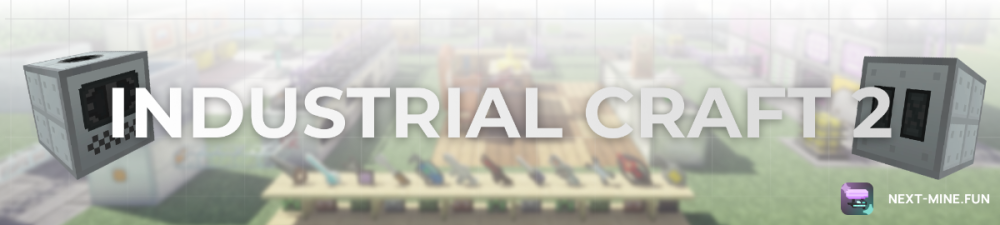 Гайд по моду Industrial Craft 2 (IC2) 2 часть. - Общие гайды - Next-Mine